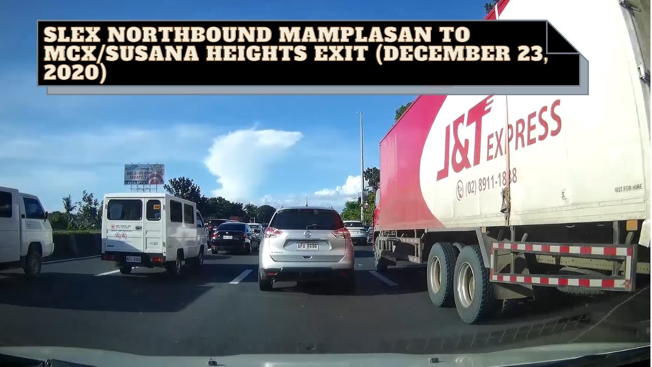 SLEX Northbound Mamplasan to MCX/Susana Heights Exit (December 23, 2020 ...