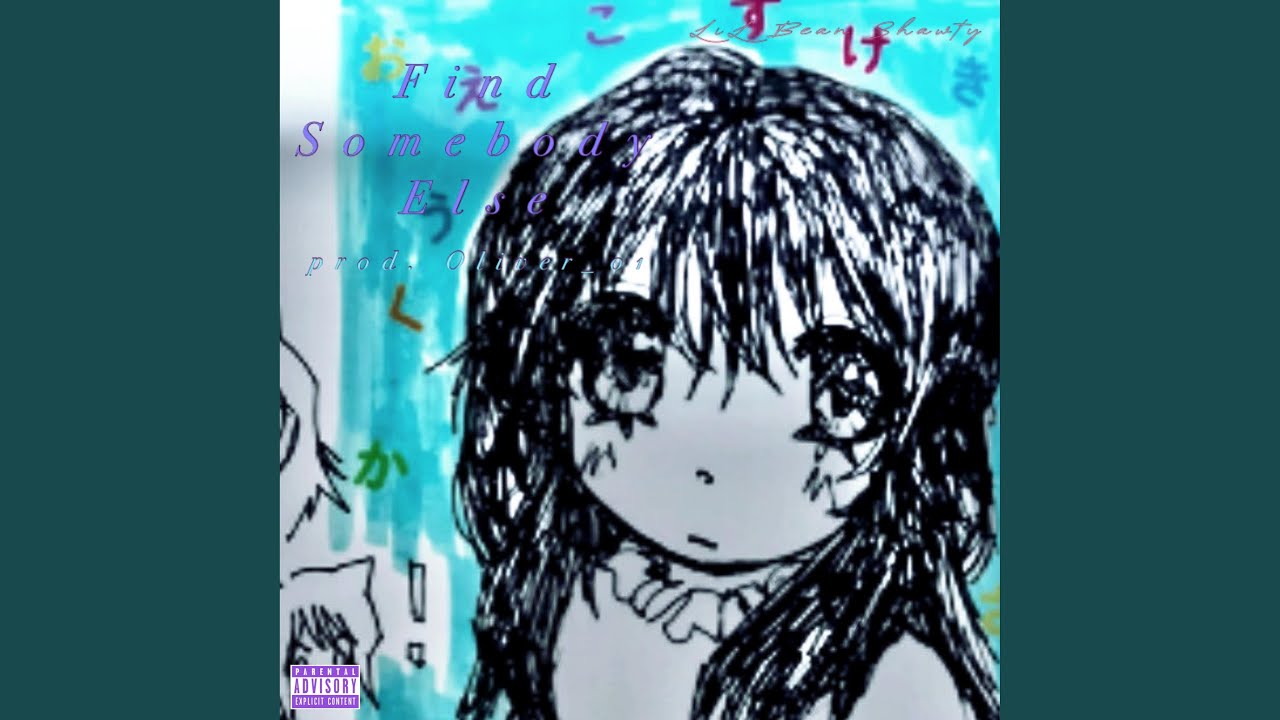 Find Somebody Else - YouTube