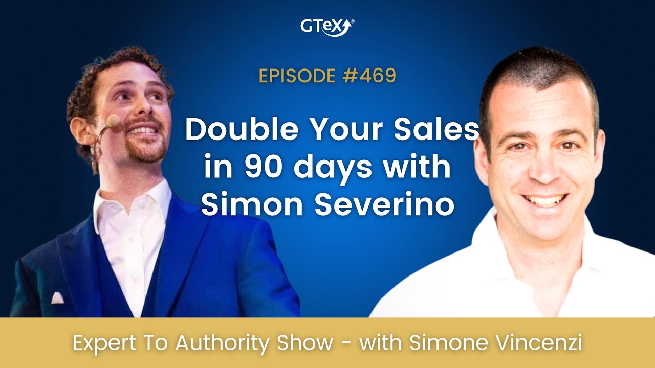 Double Your Sales in 90 days with Simon Severino - YouTube
