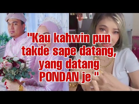 Fara mendoza - jangan sebok hal orang , ko kahwin pun takde sape datang yang datang pondan je