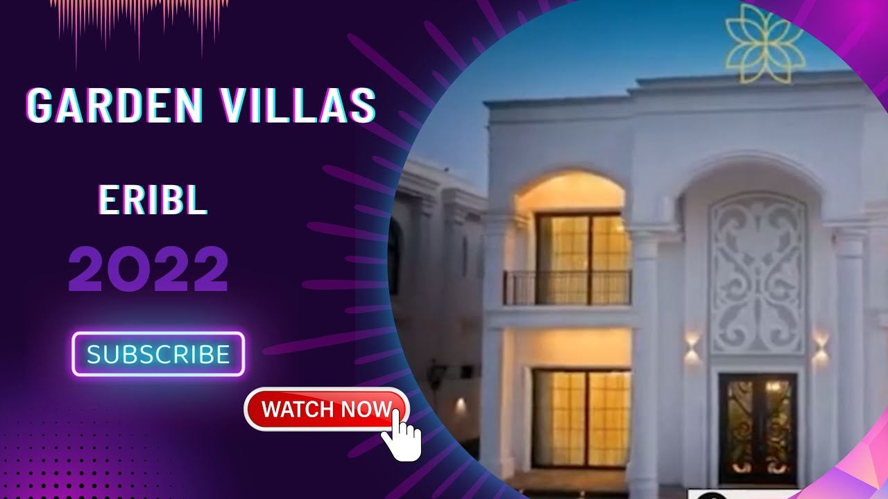 Garden Villas Erbil 2022 | 07507001006 - YouTube