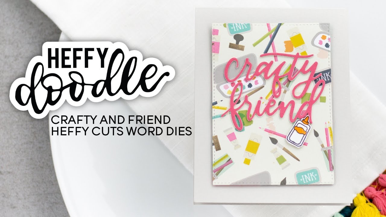 Heffy Doodle Crafty and Friend Heffy Cuts Word Dies - YouTube