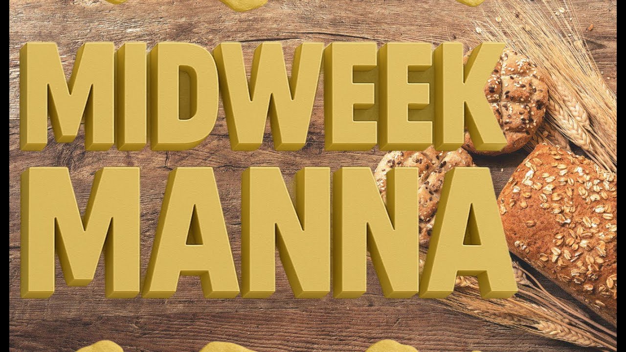 Mid Week Manna Episode 14 - YouTube