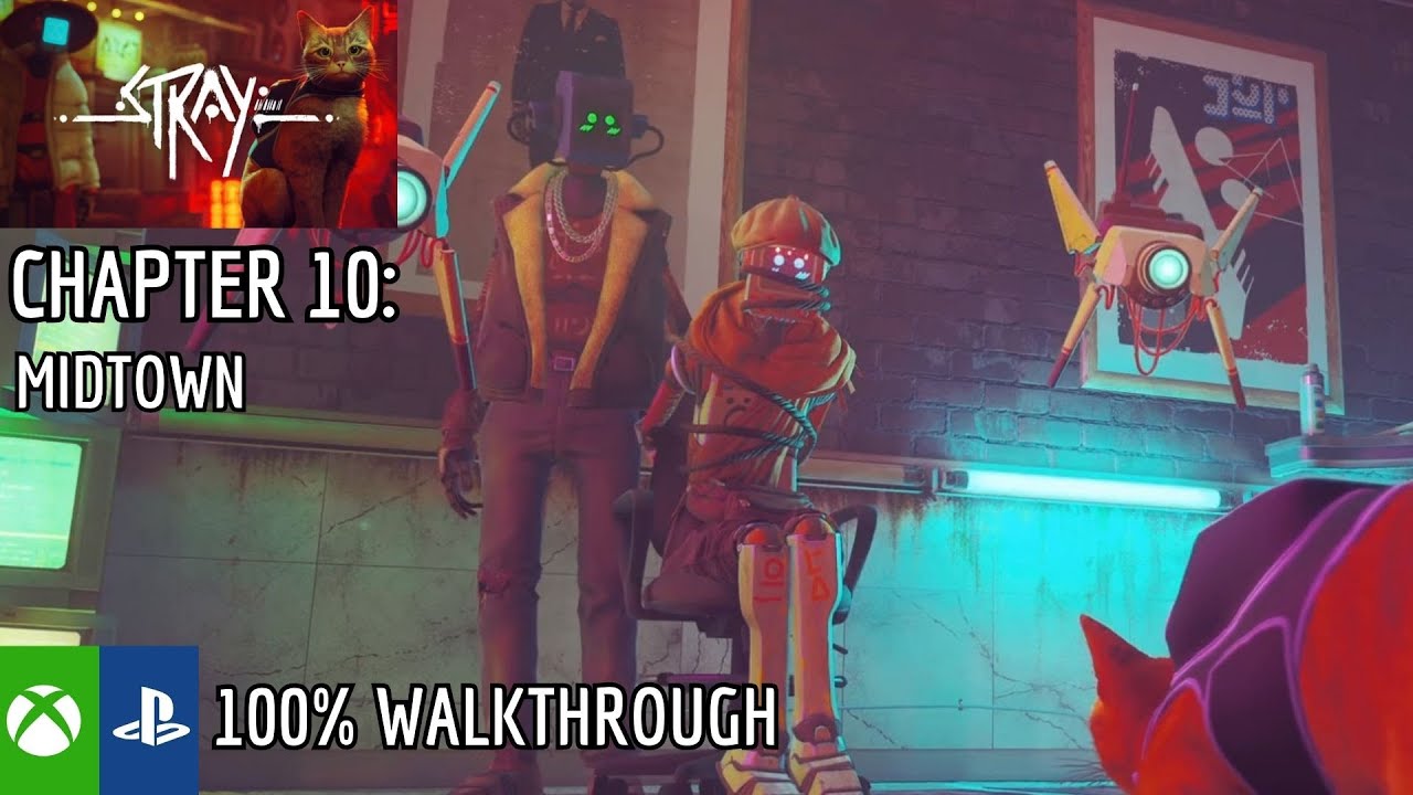 STRAY - CHAPTER 10: MIDTOWN - Stray for XBOX - Stray for PlayStation ...