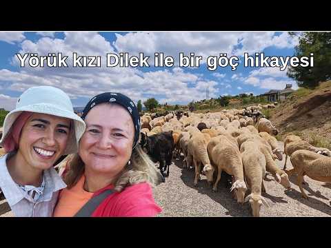 YÖRÜK KIZI DİLEK İLE TOROSLARDA BİR GÖÇ HİKAYESİ