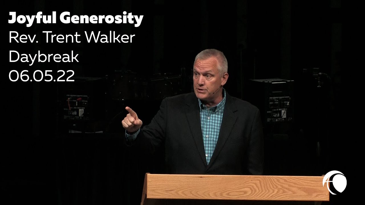 06.05.22 "Joyful Generosity" Daybreak sermon - YouTube