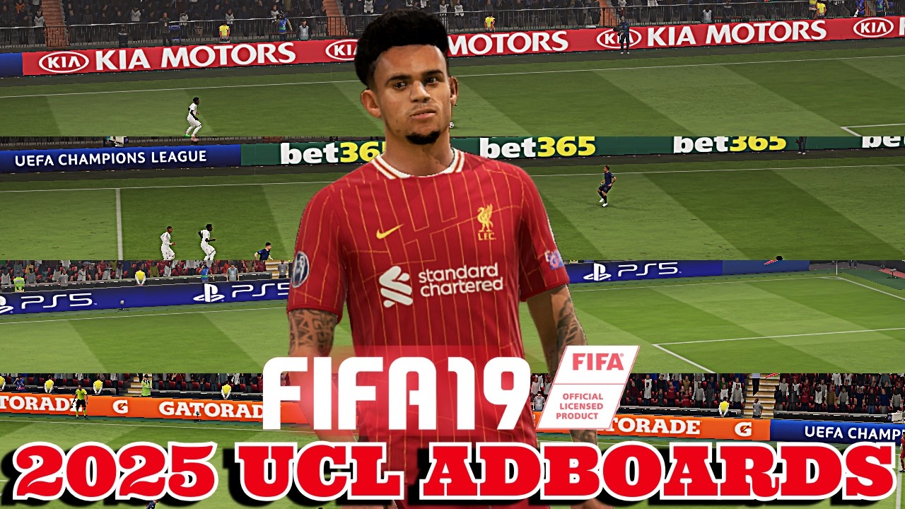 UEFA CHAMPIONS LEAGUE AD BOARDS 2025 | FIFA 2019 MOD & INSTALLATION ...