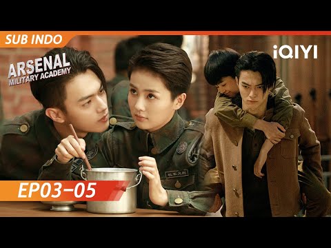 【INDO SUB】Arsenal Military Academy EP03-05 | Bai Lu, Xu Kai | iQIYI Indonesia