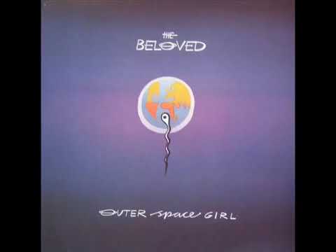 The Beloved - Outer Space Girl (Lyrics:) 💙 Single Mix