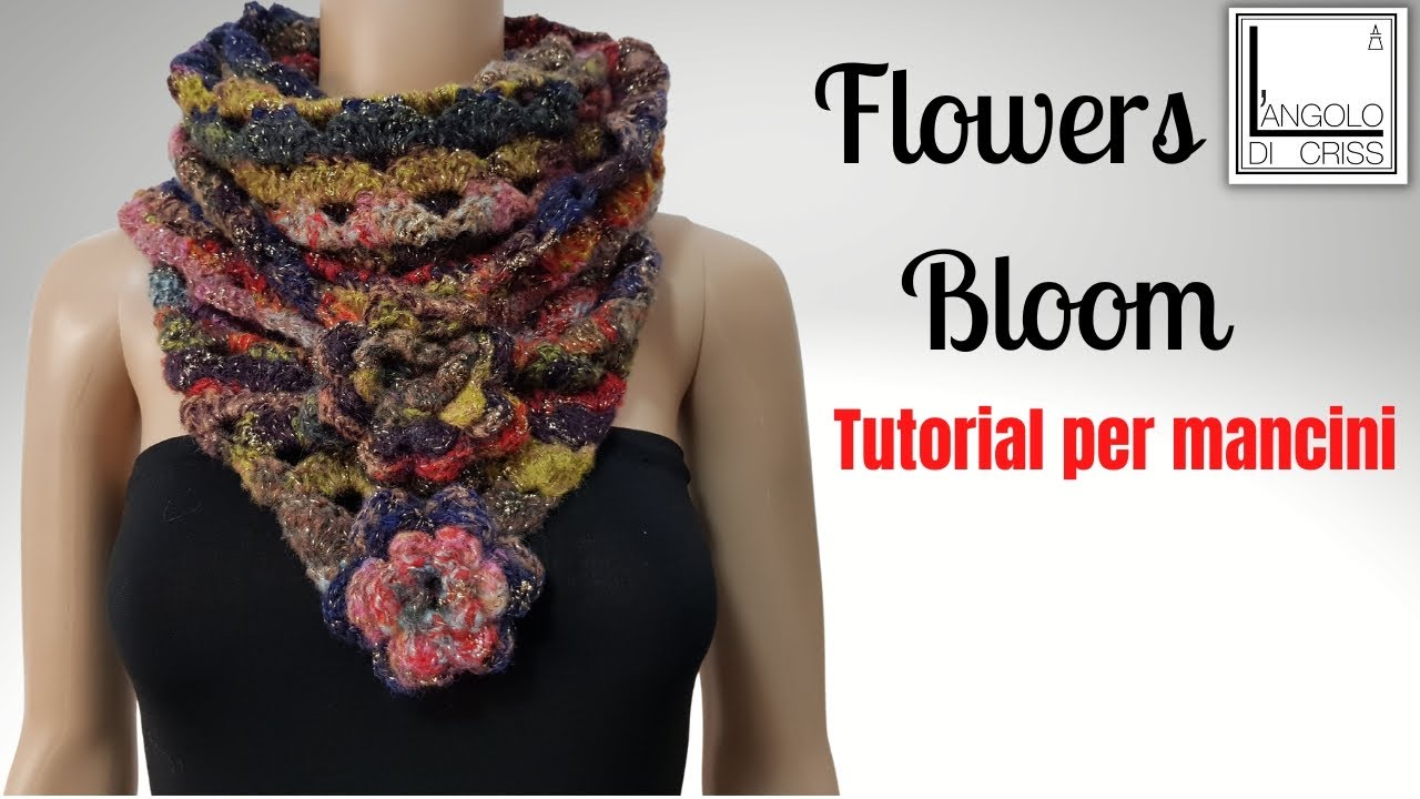 Baktus all'uncinetto "FLOWERS BLOOM" - tutorial per mancini - YouTube