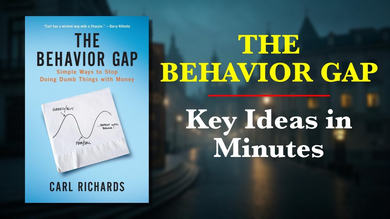 The Behavior Gap: Simple Ways to Stop Doing Dumb Things with Money |key ...