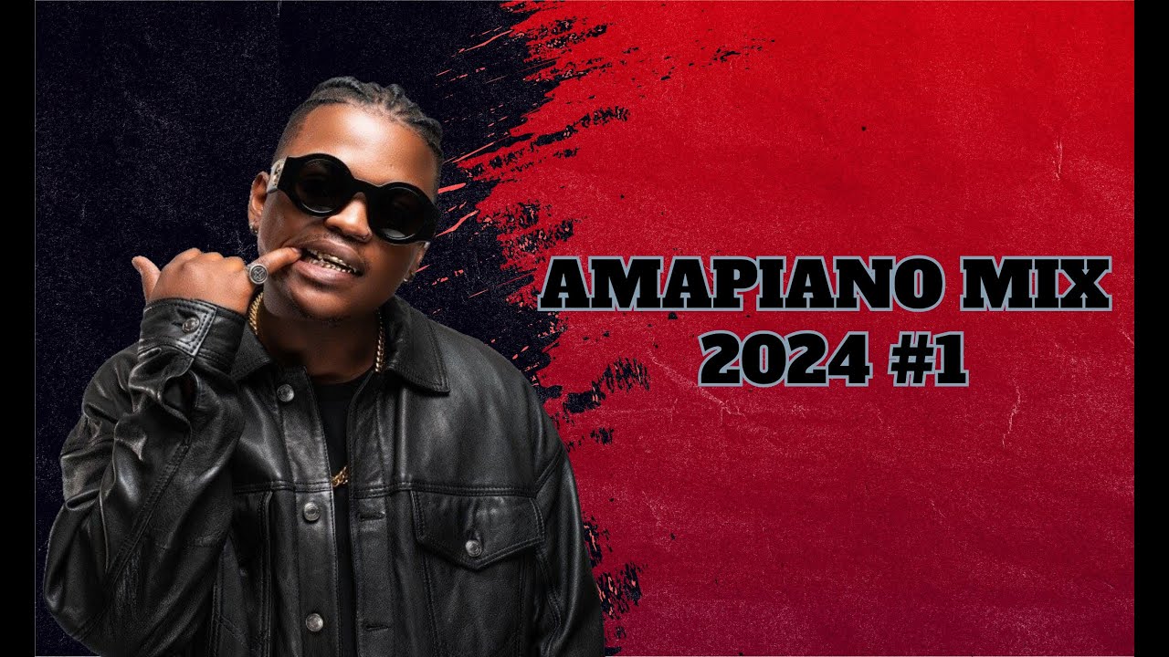 Amapiano Mix 2024 | Best Trending Amapiano Songs By Origin Prince (P1 ...