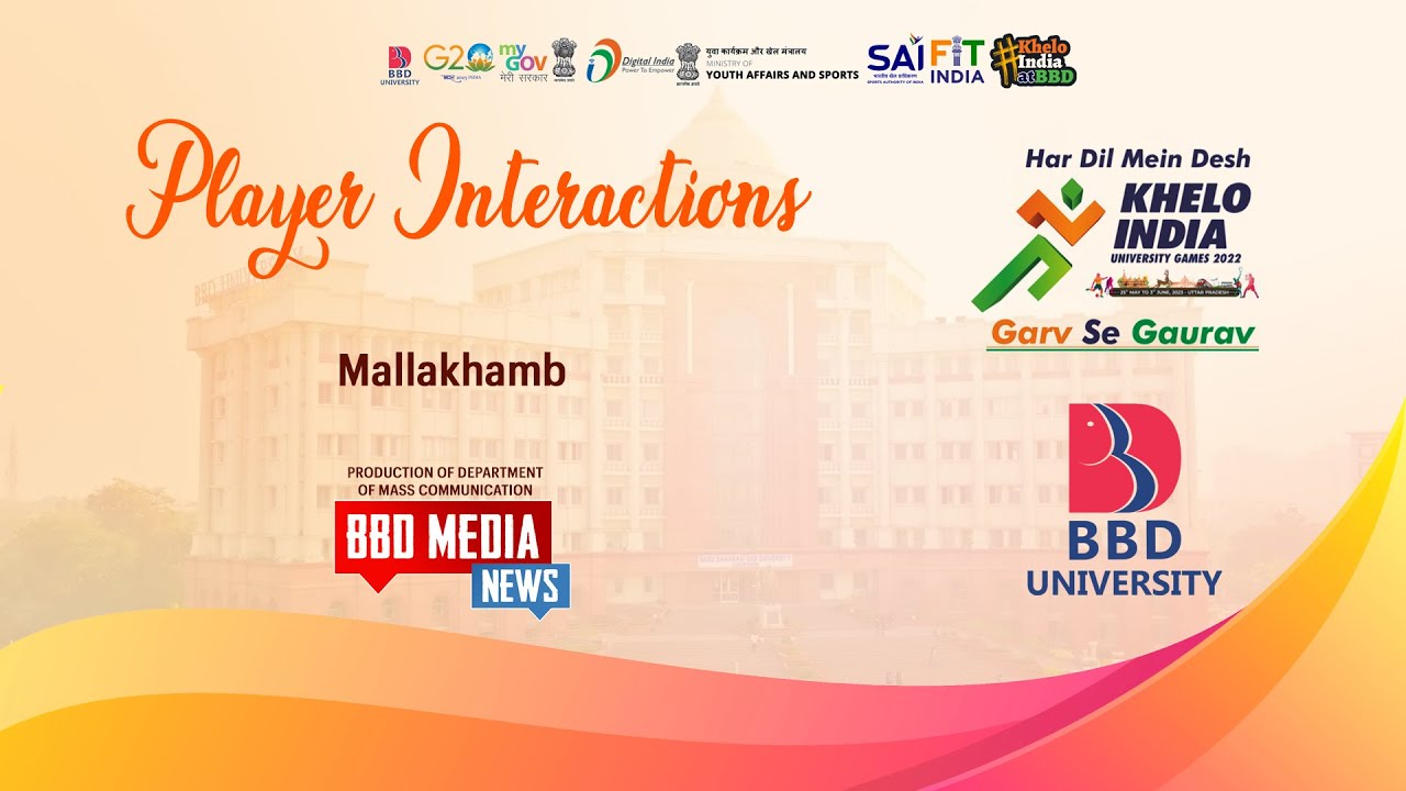 Player Interactions | Mallakhamb-3 | Khelo India University Games 2022 | BBDU |BBD Media News ...