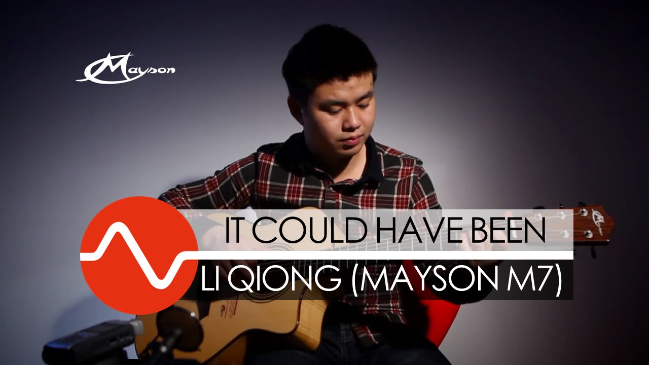 Li Qiong plays "It Could Have Been" on a Mayson M7 Guitar - YouTube