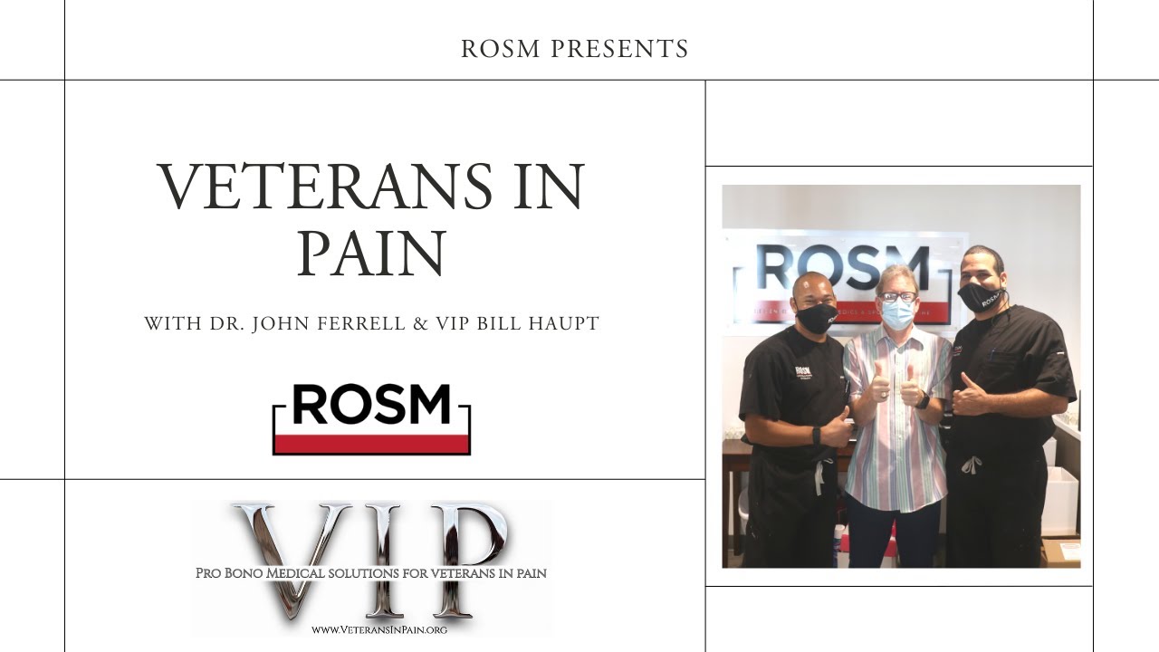 Veterans in Pain with Dr. John Ferrell and VIP Bill Haupt ...