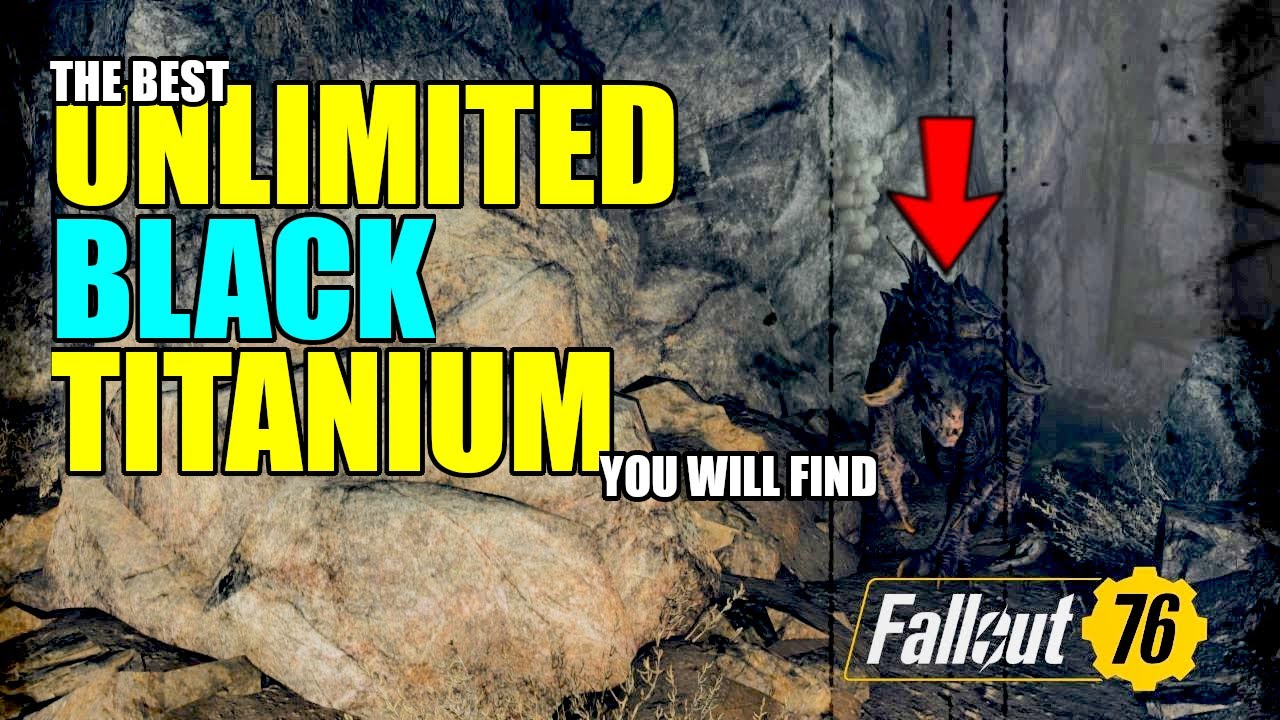 FALLOUT 76 - THE BEST UNLIMITED BLACK TITANIUM FARMING LOCATION IN 2023 ...
