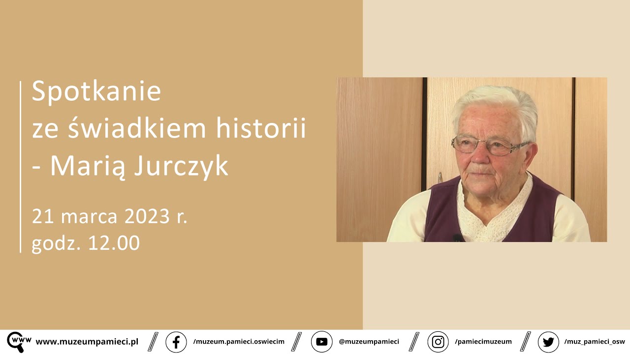 Spotkanie ze świadkiem historii - MARIA JURCZYK - YouTube