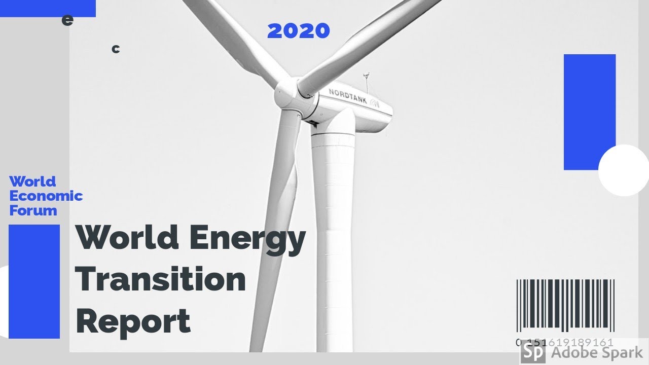 Global Energy Transition Index 2020 | World Economic Forum - YouTube