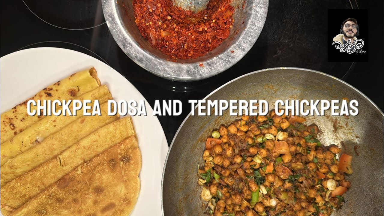 Tilen Pannala | Chickpea Dosa and Tempered Chickpeas #cheflife #belgium ...