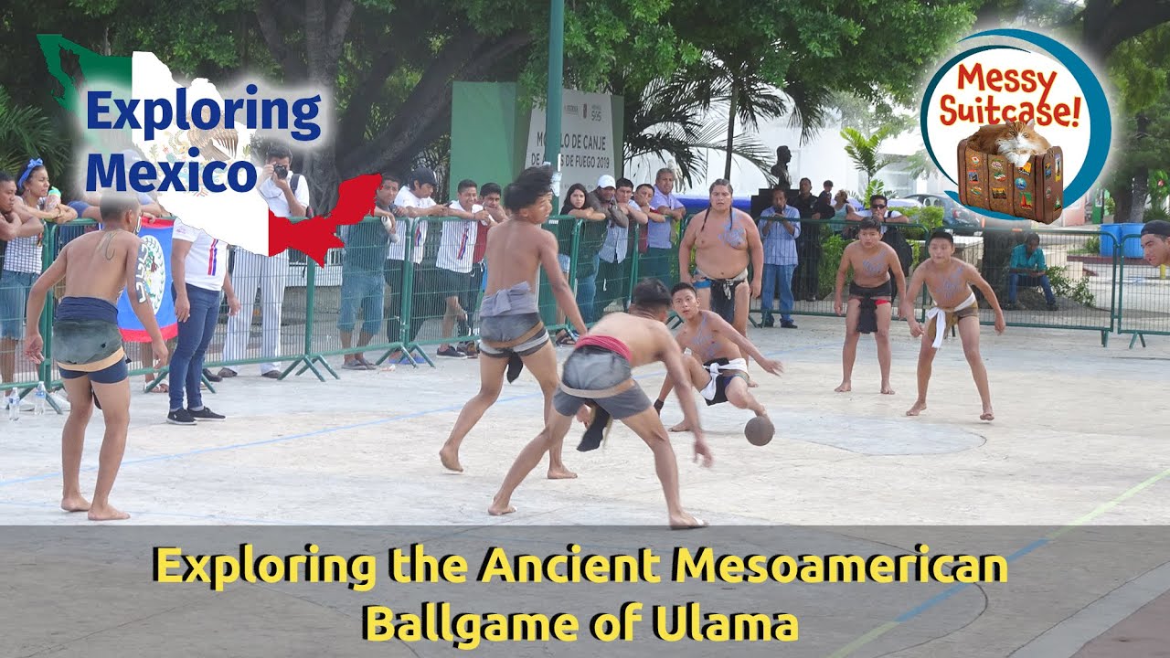 Exploring the Ancient Ballgame “Ulama” - YouTube