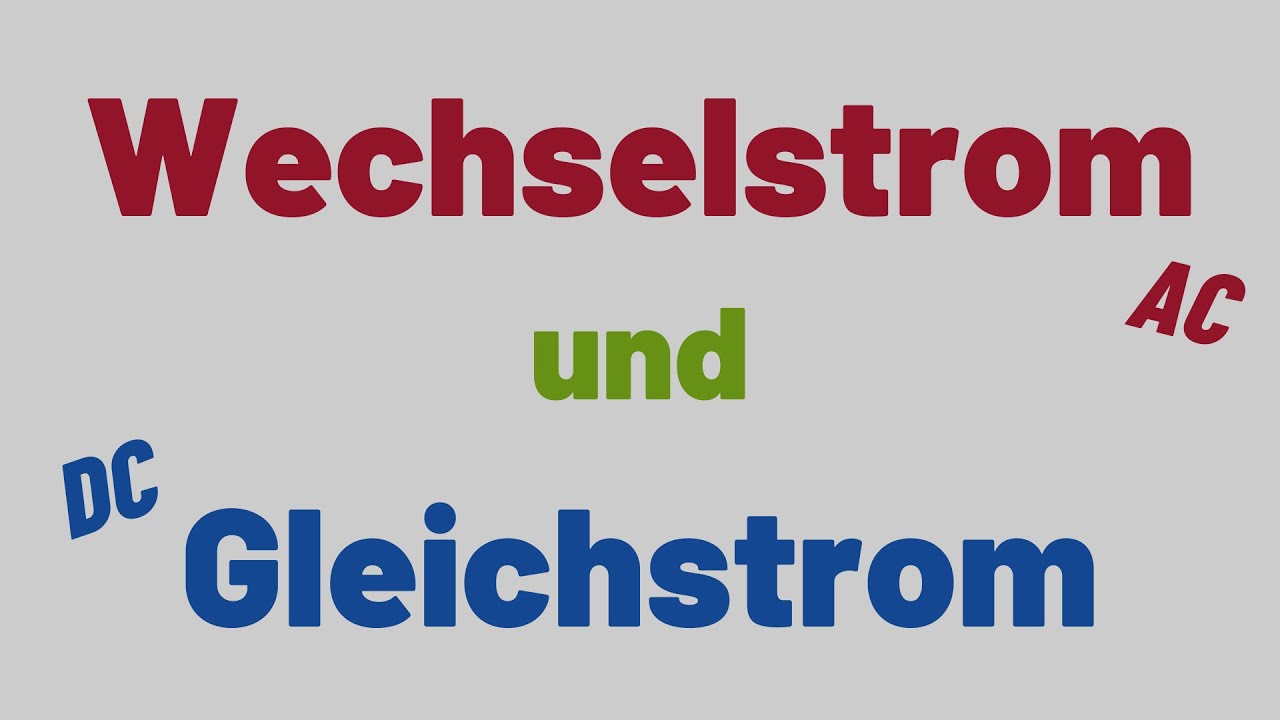 Wechselstrom und Gleichstrom / AC - DC / Funktion, Physikalische ...