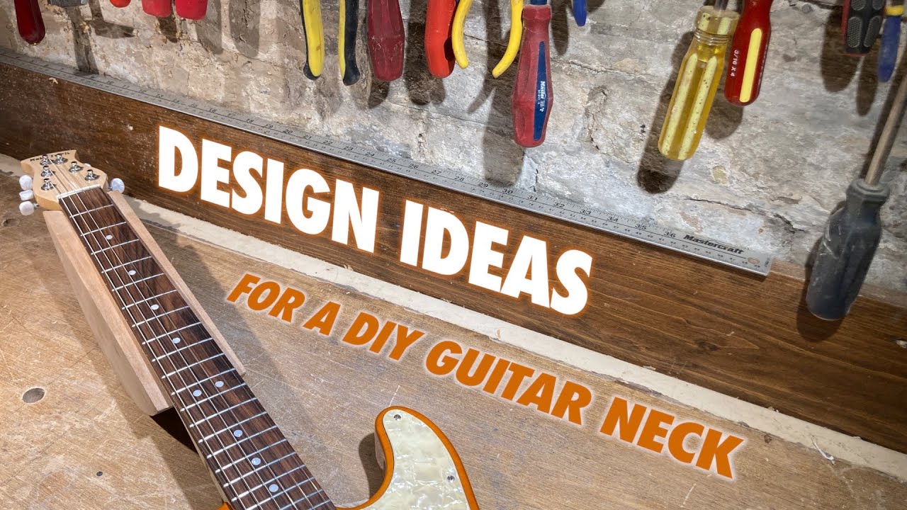 Designing a DIY Guitar Neck - YouTube