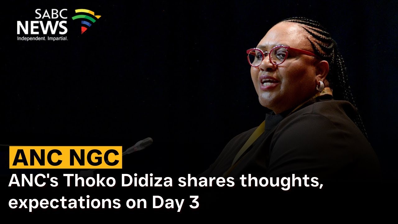 ANC NGC | ANC's Thoko Didiza shares thoughts, expectations on Day 3 ...