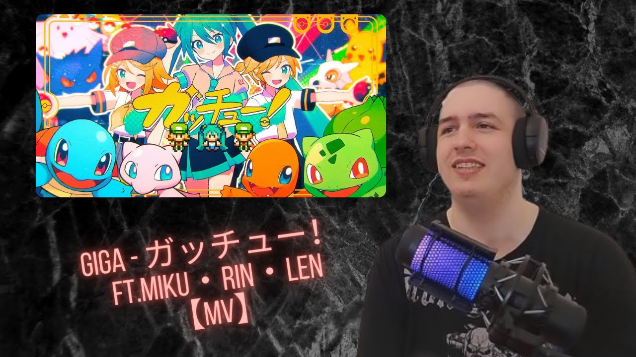French Guy First Time Reacting To Giga - Gotchu ガッチュー！ ft.Miku・Rin・Len ...