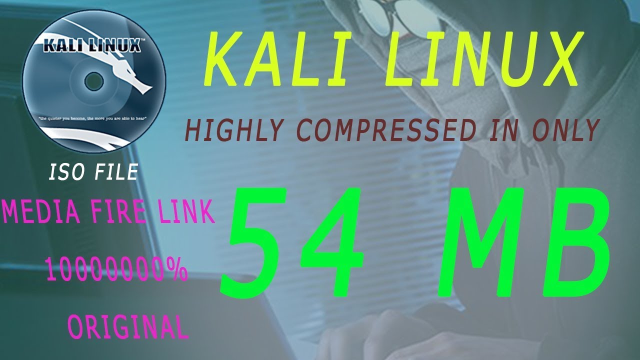 Kali Linux In 54Mb 32Bit & 64Bit Highly Compressed how to dowload kali ...