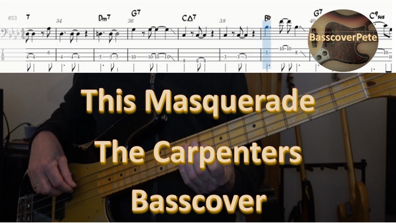The Carpenters - This Masquerade. Bass Cover Tabs Score (standard ...