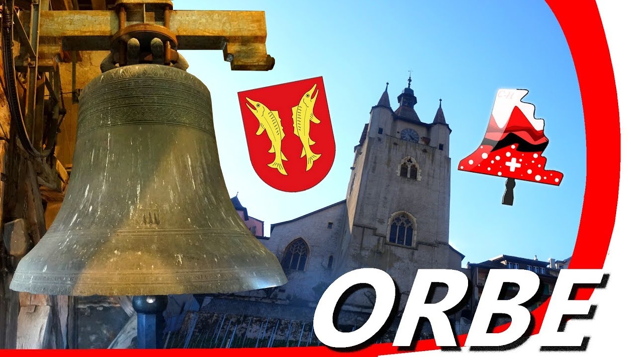 Cloches: Orbe (CH-VD), "Eglise Réformée Notre-Dame" (Temple d'Orbe ...