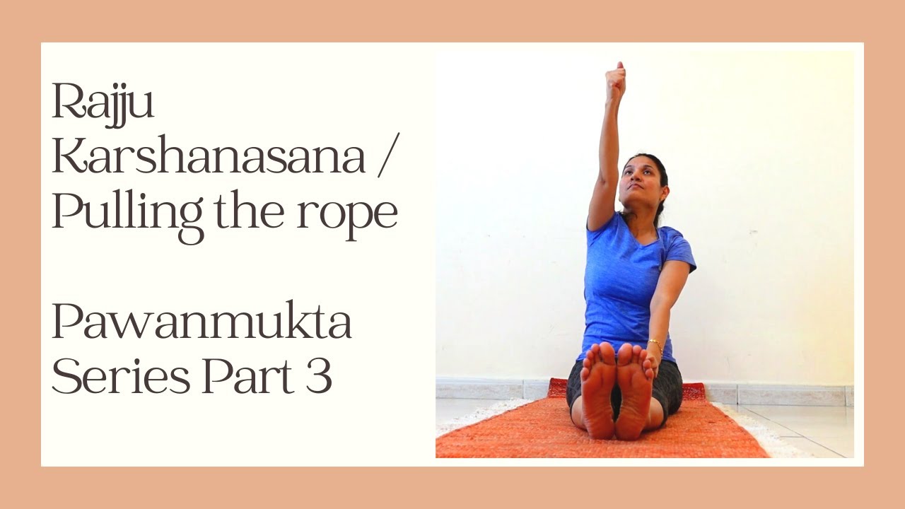 Rajju Karshanasana / Pulling the rope - Pawanmukta Series Part 3- BSY ...