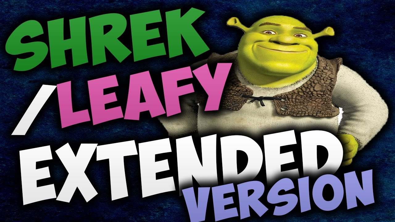 Leafy Intro/Shrek Theme Song Remix (FULL VERSION)🔥👌🔥👌 - YouTube