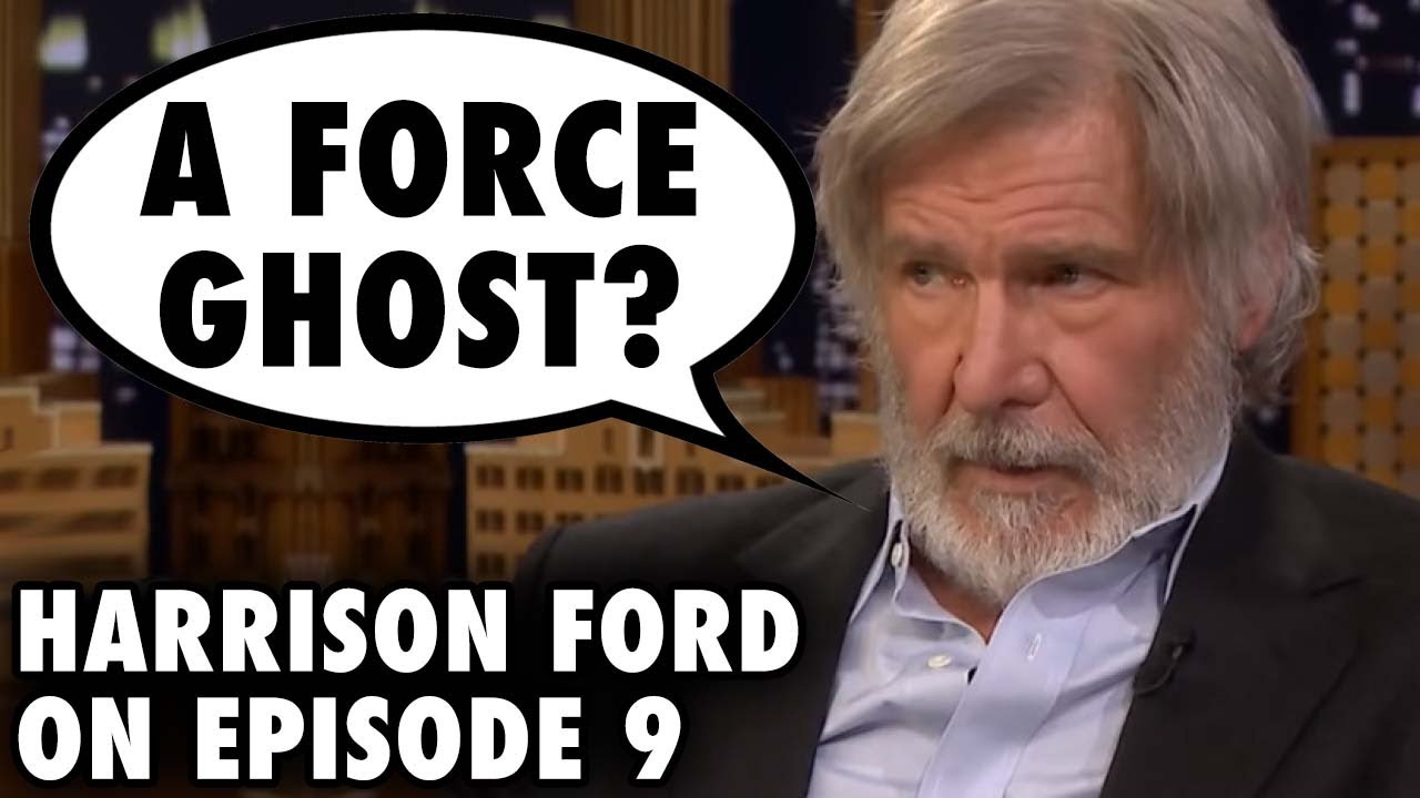 Harrison Ford on Han Solo's Force Ghost (?) is Hilarious - YouTube
