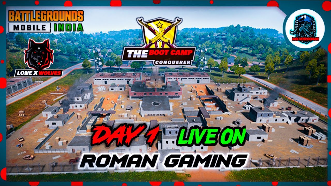 LONExWOLVES | BGMI | BOOT CAMP CONQUERER | DAY 1 | Roman Gaming | - YouTube