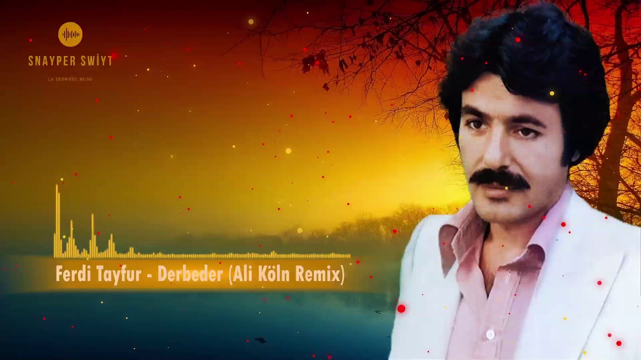 Ferdi Tayfur - Derbeder (Ali Köln Remix) - YouTube