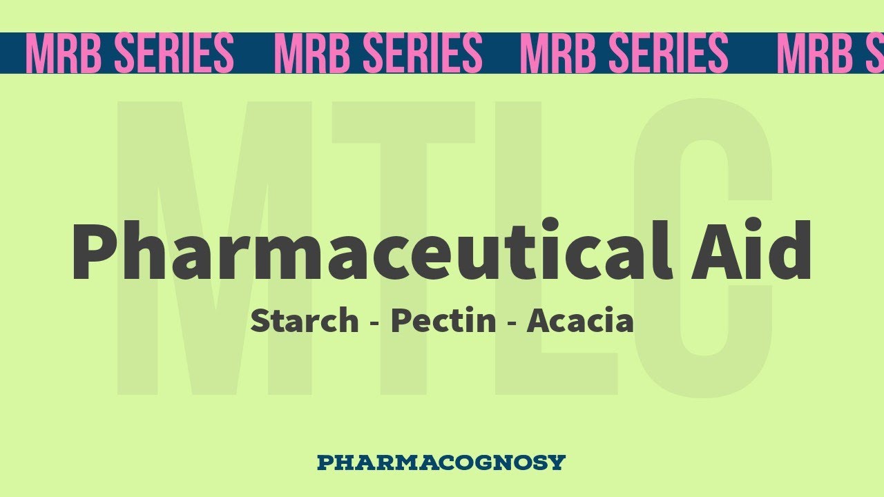MRB Pharmacist Exam ||Pharmacognosy || Starch||Acacia || Pectin|| Pharmaceutical aid - YouTube