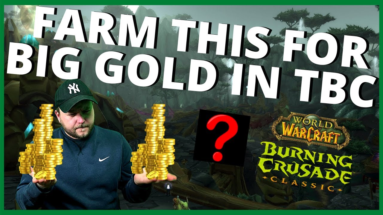 A FAST Gold farm guide for Classic TBC These are needed for so much ...