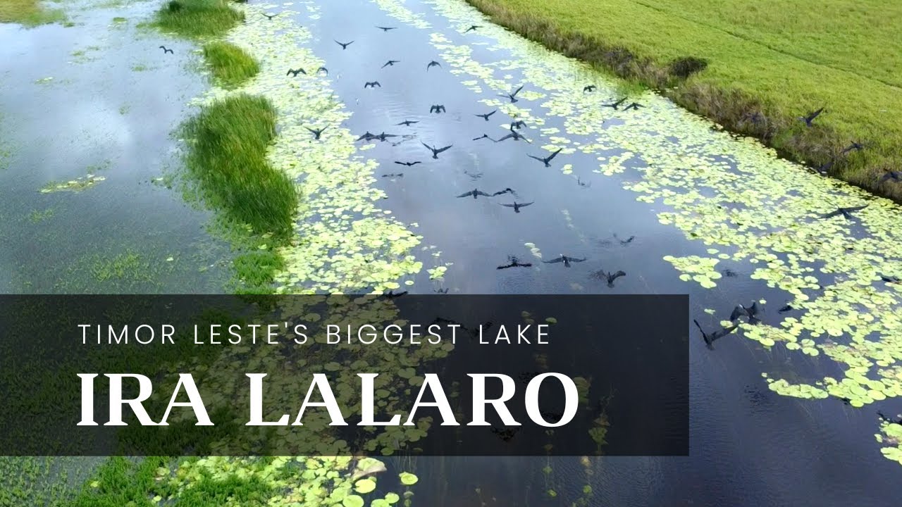 Ira Lalaro, Timor-Leste's Biggest Lake - YouTube