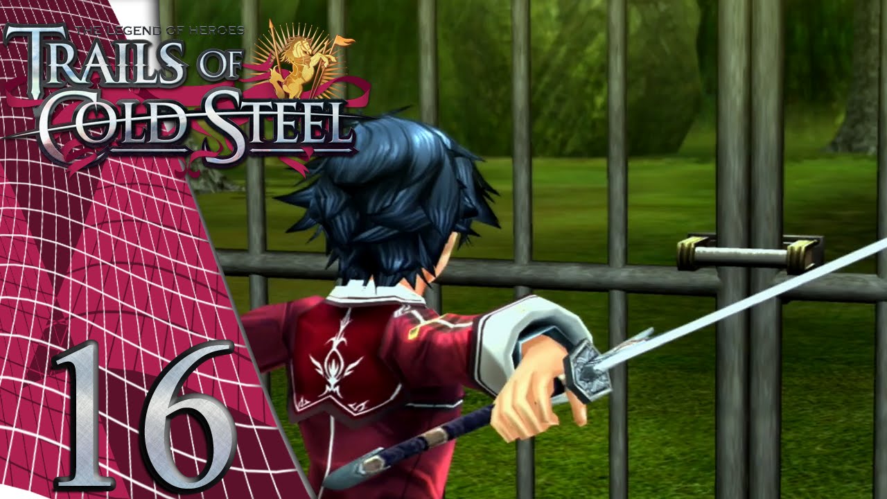 Trails of Cold Steel - Episode 16: Breaking and Entering - YouTube