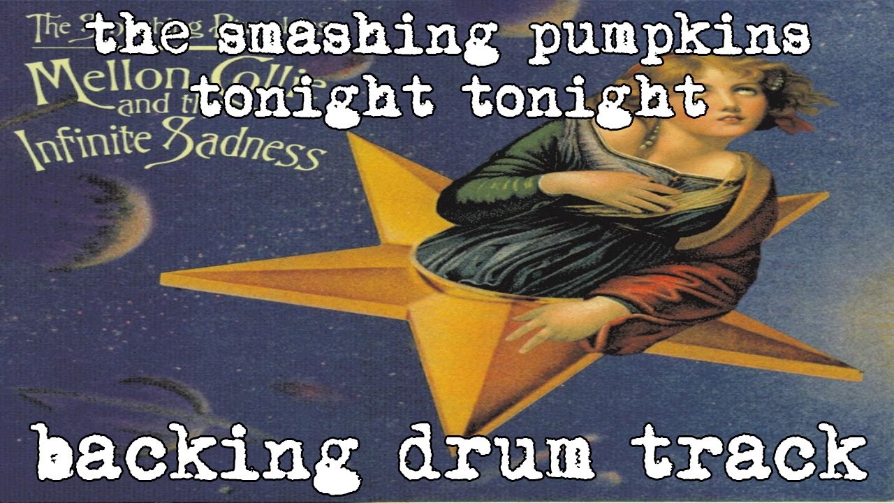 the smashing pumpkins - tonight tonight (backing drum track) isolated ...