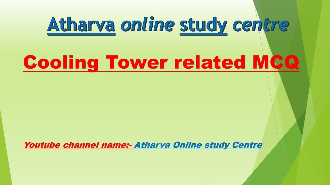 BEST COOLING TOWER MCQ #atharva online study centre - YouTube