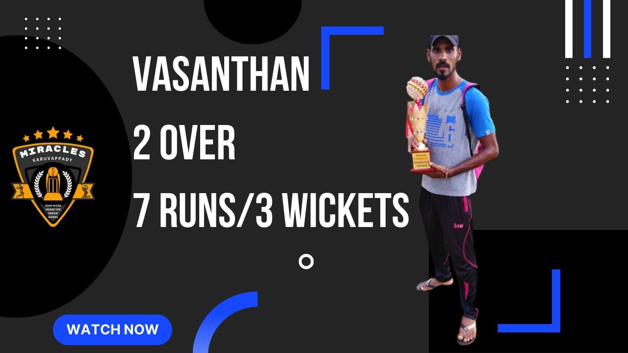 Vasanthan 7/3 Wickets, 2 Over, NENMANIKKARA, Knockout V-GUARD MIRACLES ...