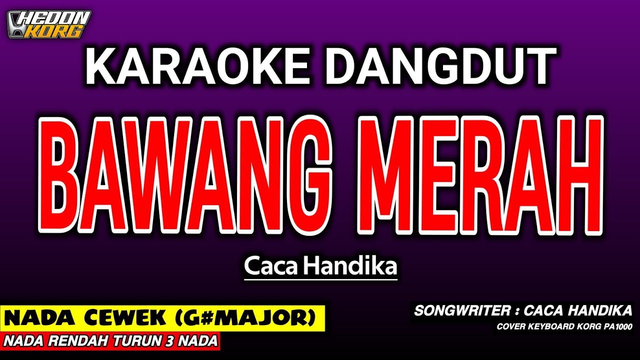 BAWANG MERAH KARAOKE DANGDUT - CACA HANDIKA - YouTube