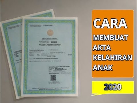 Cara Membuat Akta Kelahiran Anak 2020 - YouTube