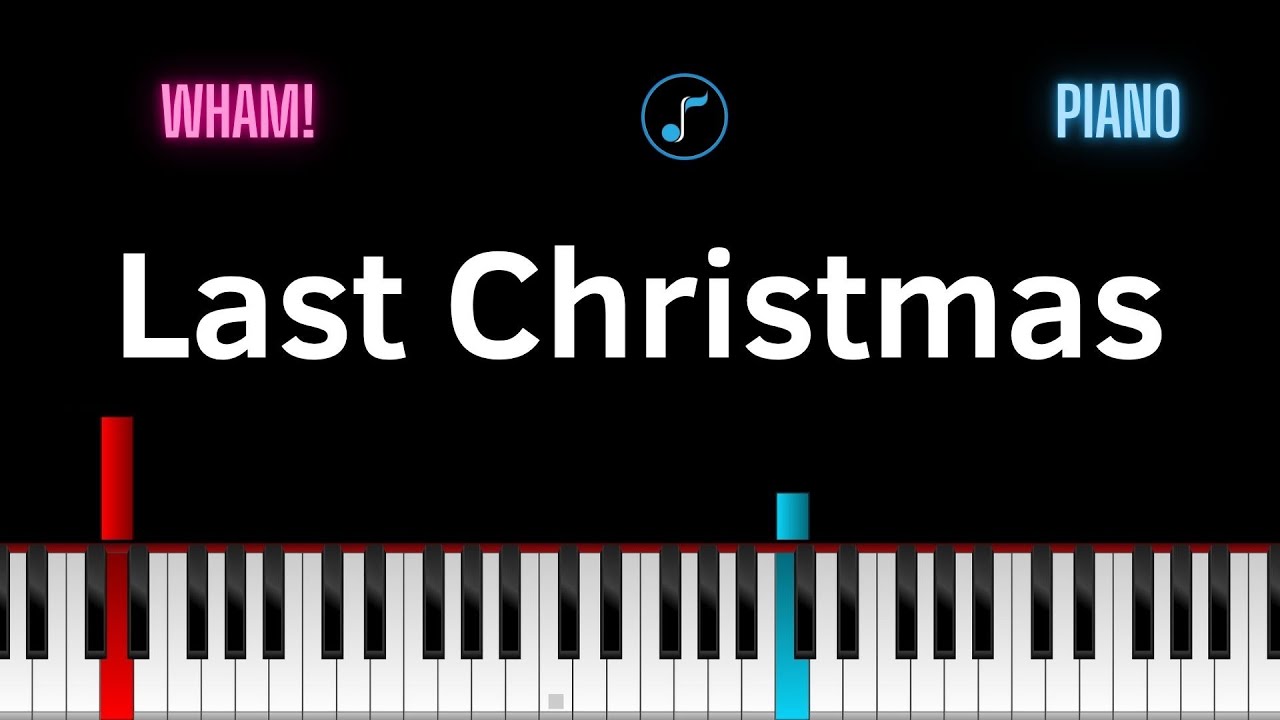 Last Christmas Piano Tutorial Wham! - YouTube