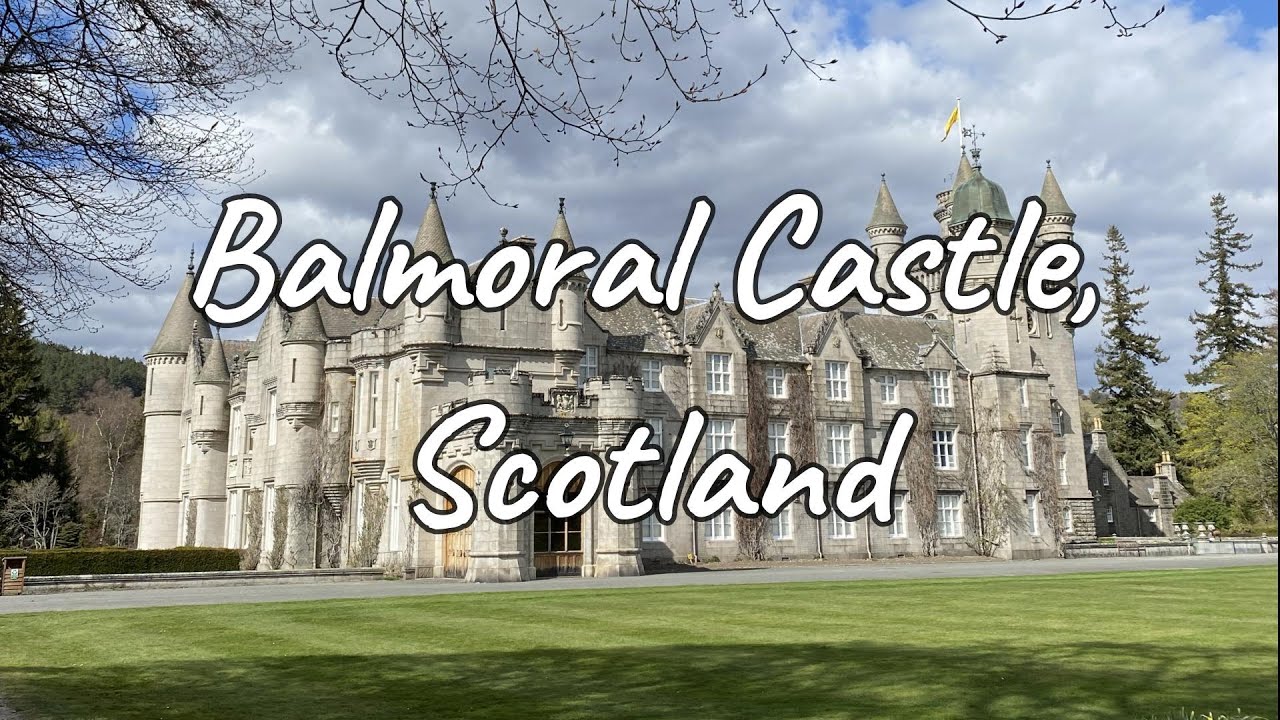 Balmoral Castle - The favorite place of Queen Elizabeth II. (April 2022 ...