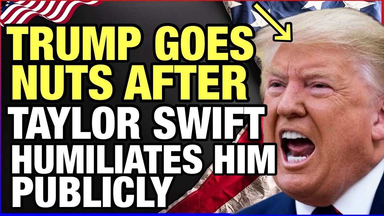 TRUMP GOES NUTS AFTER TAYLOR SWIFT HUMILIATES TRUMP PUBLICLY - YouTube