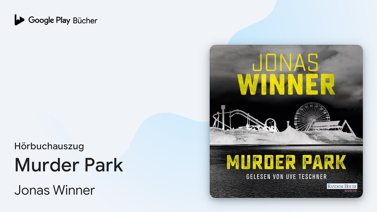 „Murder Park“ von Jonas Winner · Hörbuchauszug - YouTube