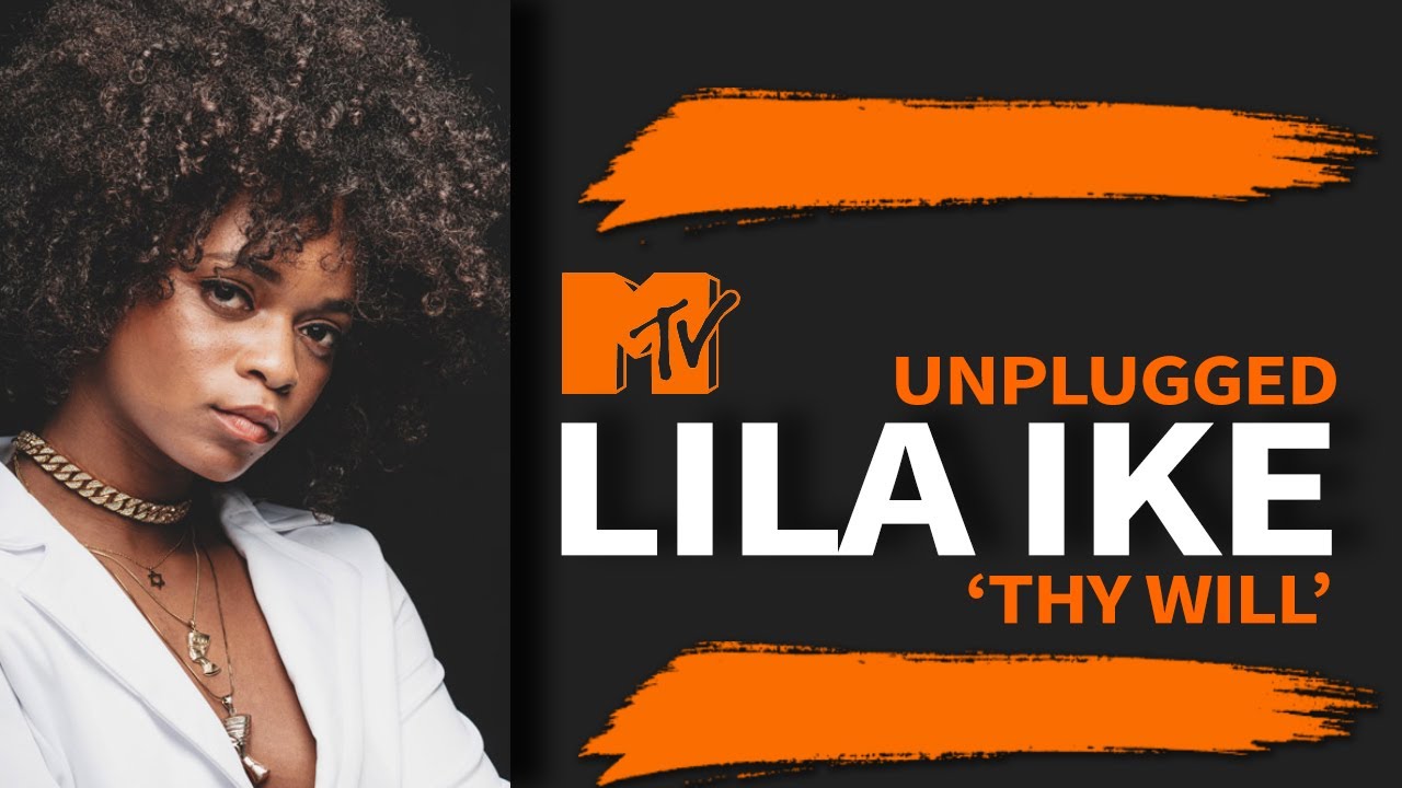 LILA IKE performs 'THY WILL' (unplugged) at MTV Live Sessions - YouTube